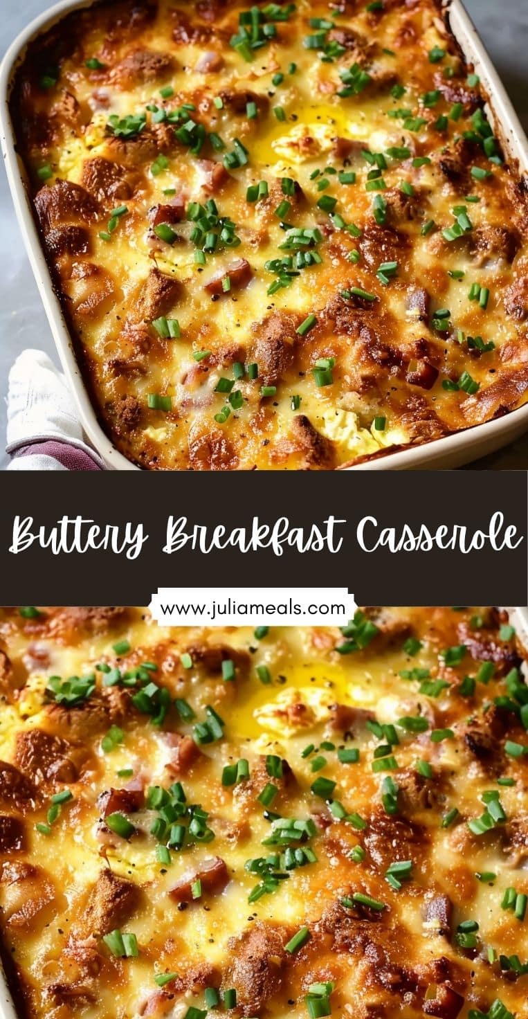 Buttery Breakfast Casserole - Julia Meals